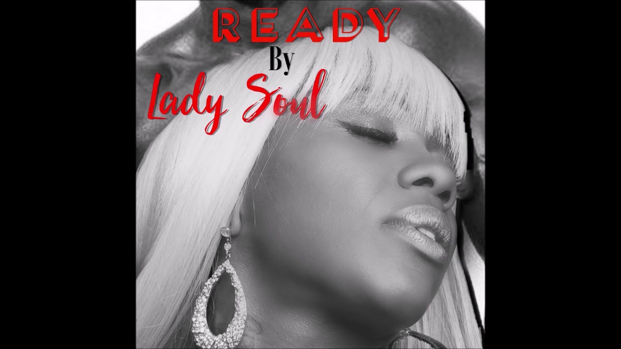Lady Soul - Ready - YouTube