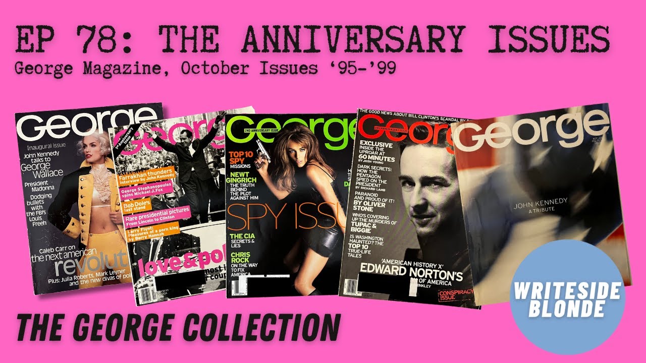 EP 78: The Anniversary Issues (George Magazine, October Issues '95-'99 ...