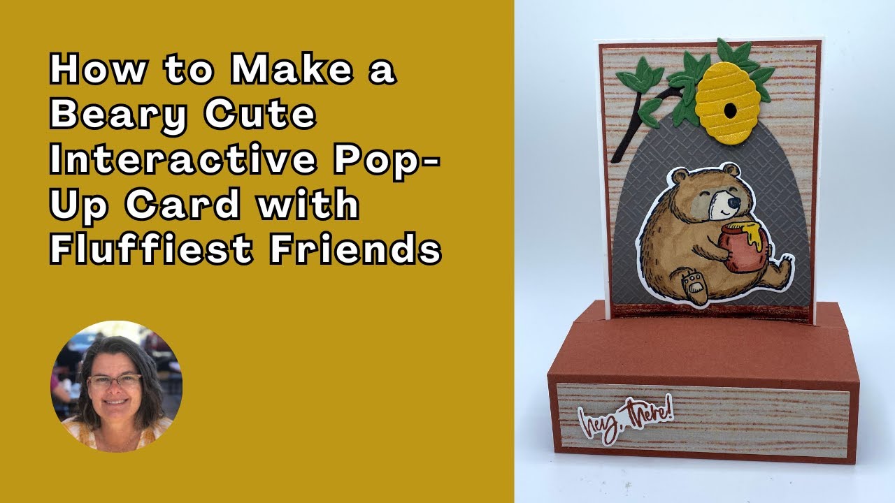 How to Make a Beary Cute Interactive Pop-Up Card with Fluffiest Friends ...