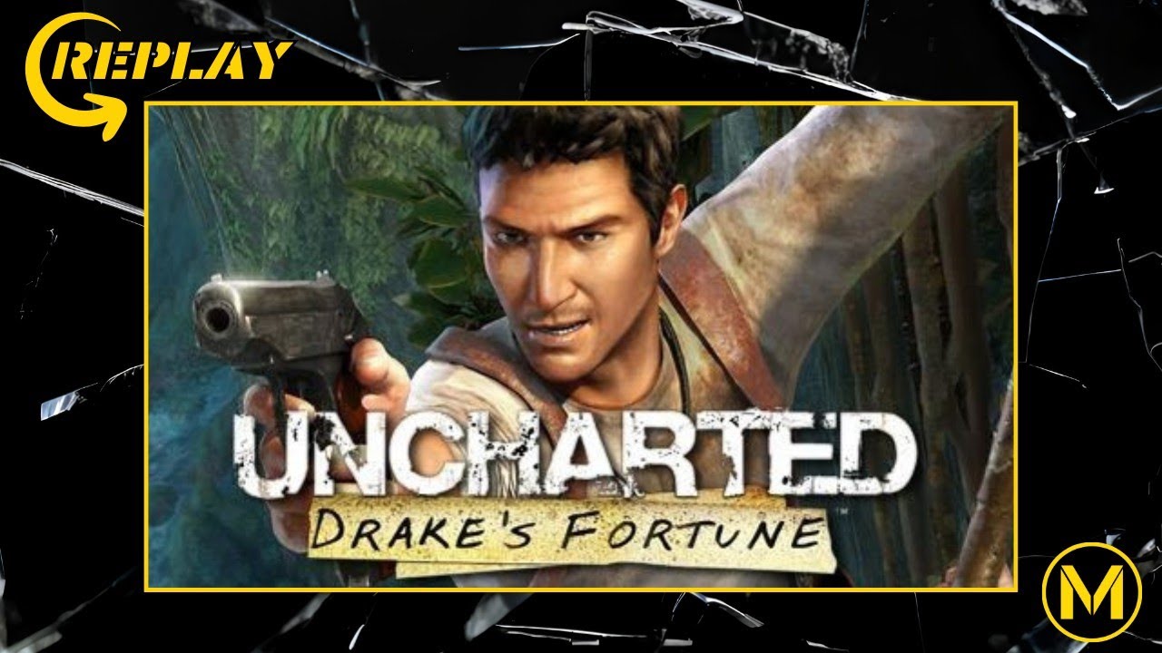 REPLAY || UNCHARTED: DRAKE'S FORTUNE - YouTube