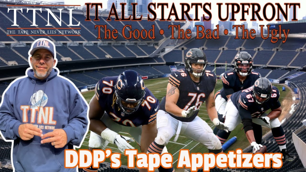 DDP's - The Tape Never Lies Appetizer- "It All Starts Upfront" Bears vs ...