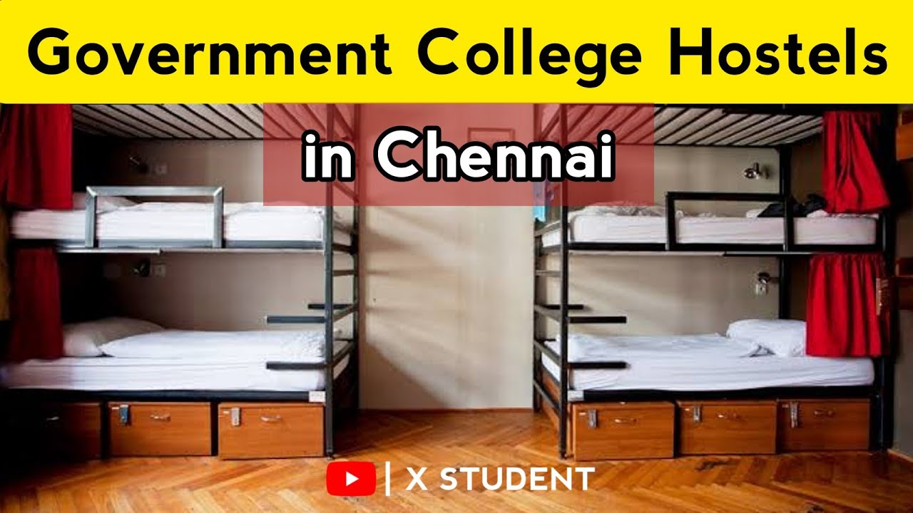 List of Government College Hostels in Chennai X Student | 2021 - YouTube