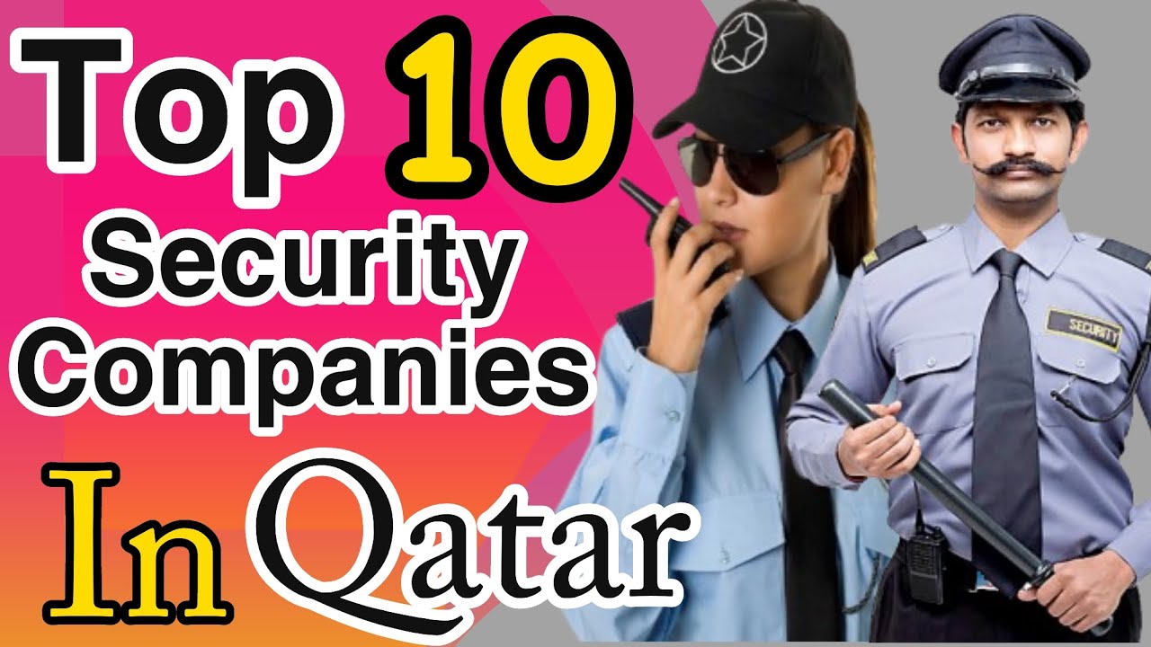 Top 10 Security Companies In Qatar - YouTube