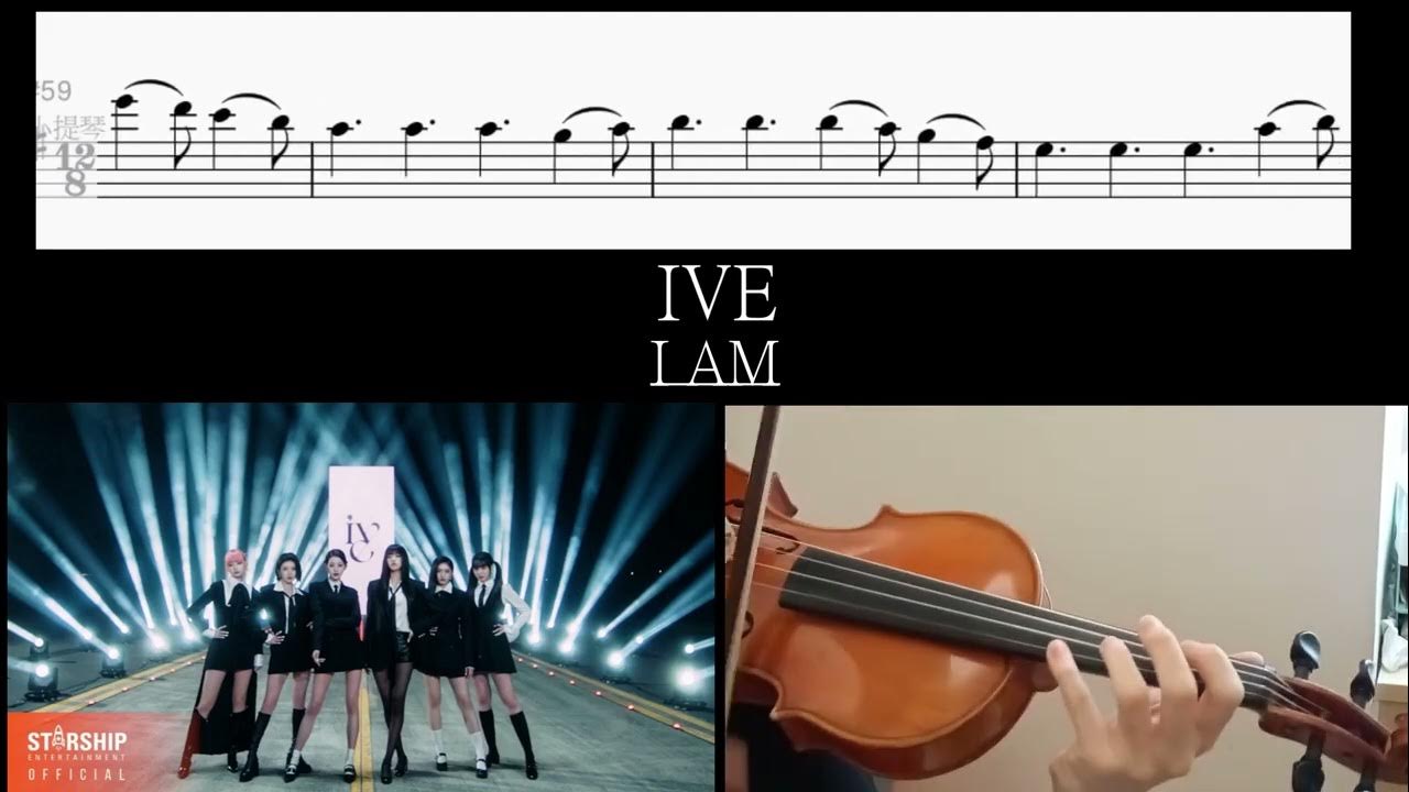 #ive (#아이브 ) l I AM (Violin Version) l ABC l Violin Cover l Sheet Music l IVE - YouTube