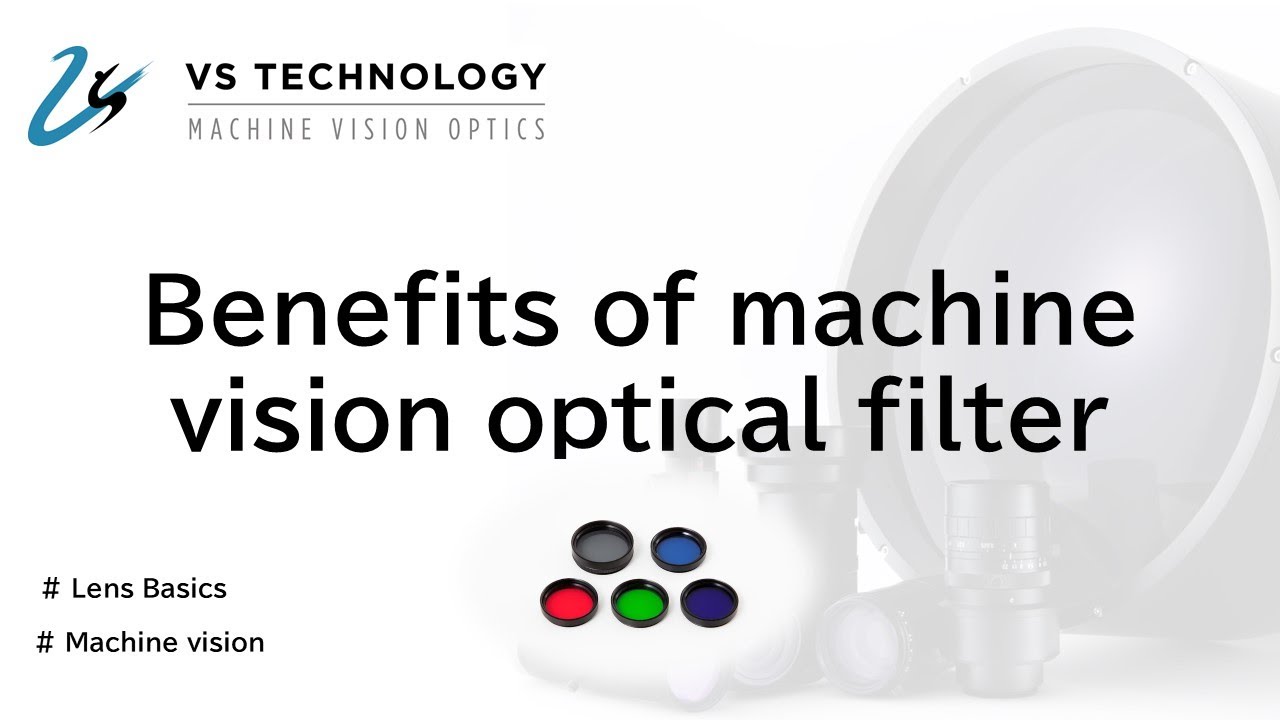 【Lens Basics】Benefits of machine vision optical filter. - YouTube