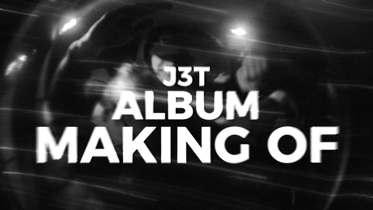Tak powstał album "J3T" [MAKING OF] - YouTube