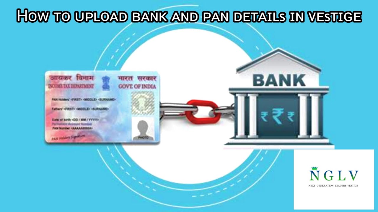 HOW TO UPLOAD BANK AND PAN DETAILS IN VESTIGE!! - YouTube