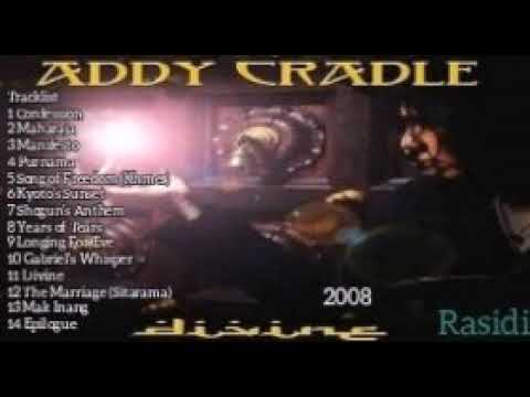 ADDY CRADLE _ DIVINE (2008) _ FULL ALBUM - YouTube
