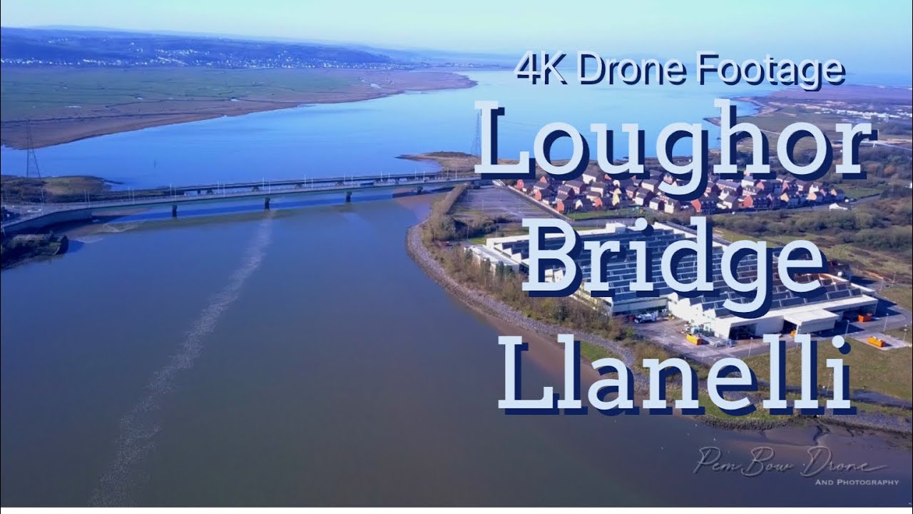 Loughor Bridge Llanelli - YouTube