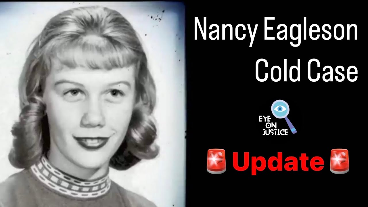 Nancy Eagleson Cold Case🚨Breaking News🚨 | Eye On Justice Update - YouTube