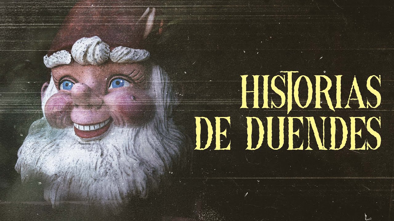 ENCUENTROS SOBRENATURALES CON DUENDES (Historias De Terror) - YouTube