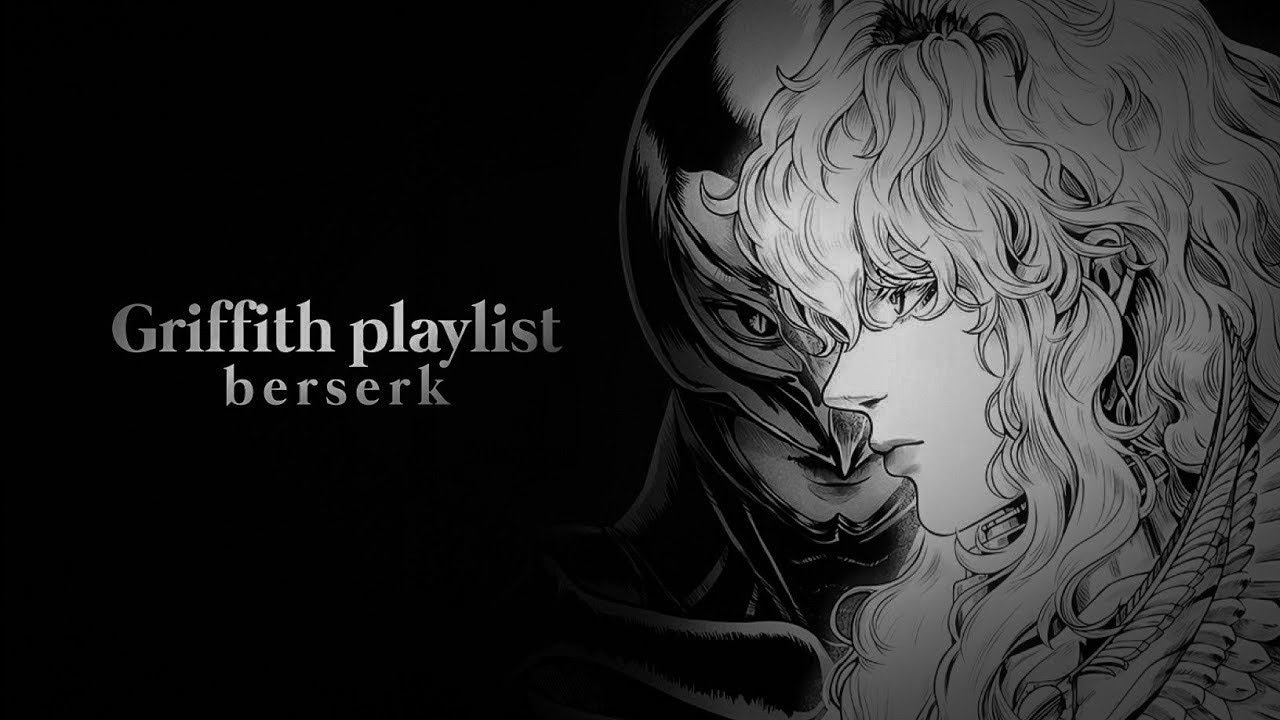 Griffith music playlist | 𝐩𝐚𝐫𝐭 𝟏 | anime Berserk - YouTube