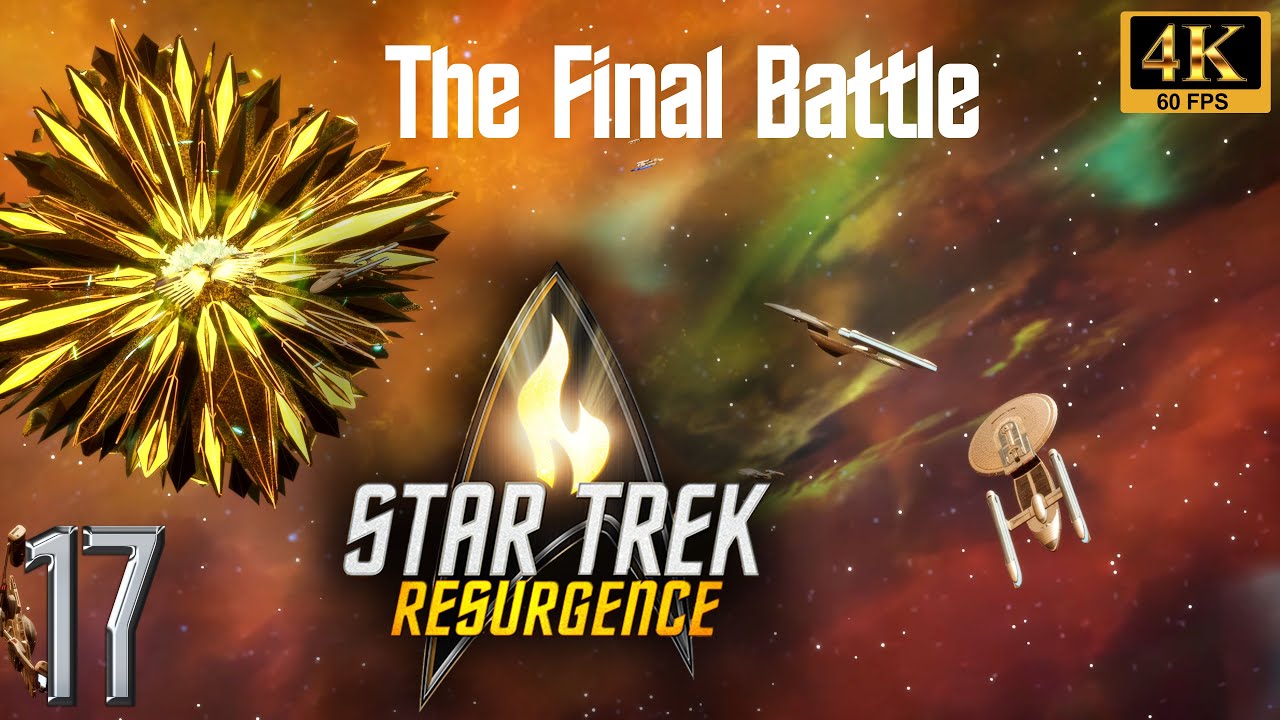 Star Trek Resurgence Gameplay 4K 17 - The final Battle - YouTube