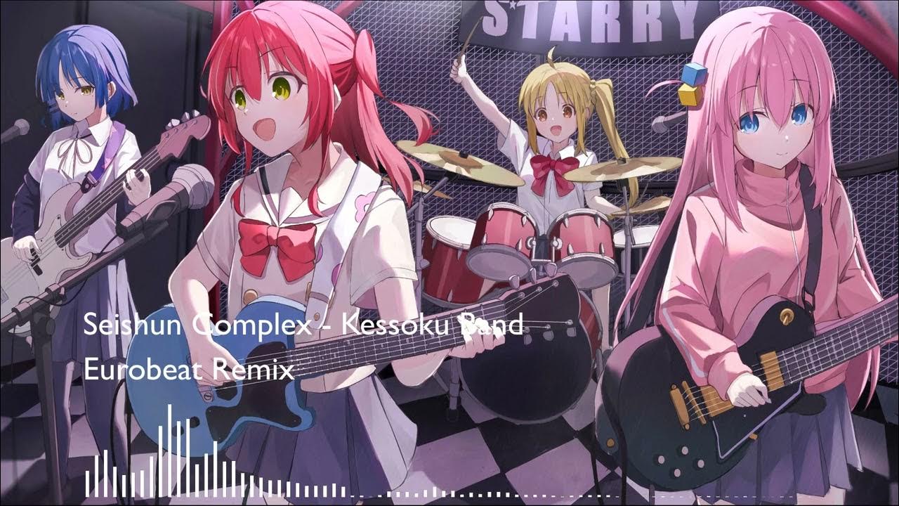 Seishun Complex - Kessoku Band | BOCCHI THE ROCK! OP (Eurobeat Remix) - YouTube