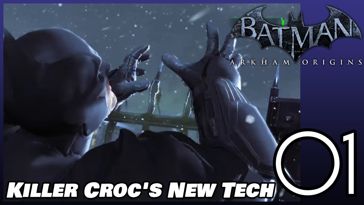 Batman Arkham Origins - Croc's Instant Transmission ( Part 01 ) - YouTube