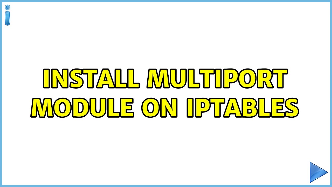 Install multiport module on iptables - YouTube