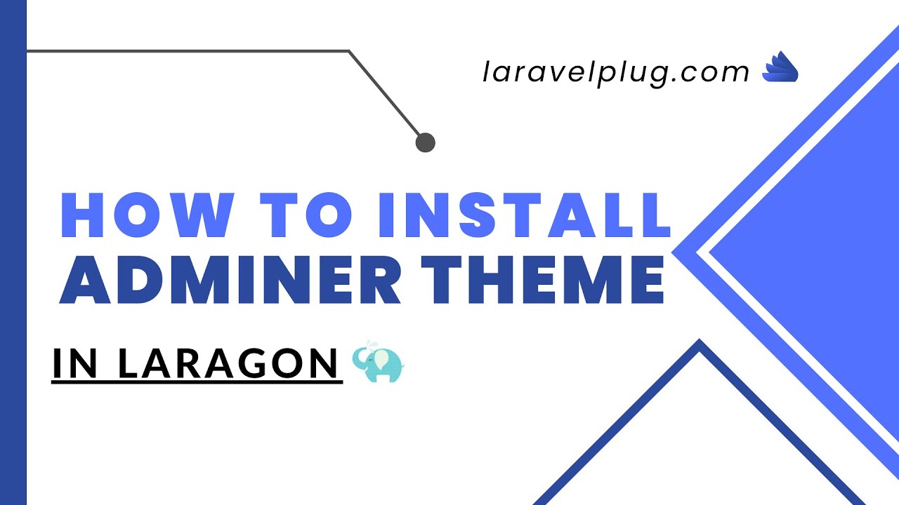 How to Install Adminer Theme in Laragon - YouTube