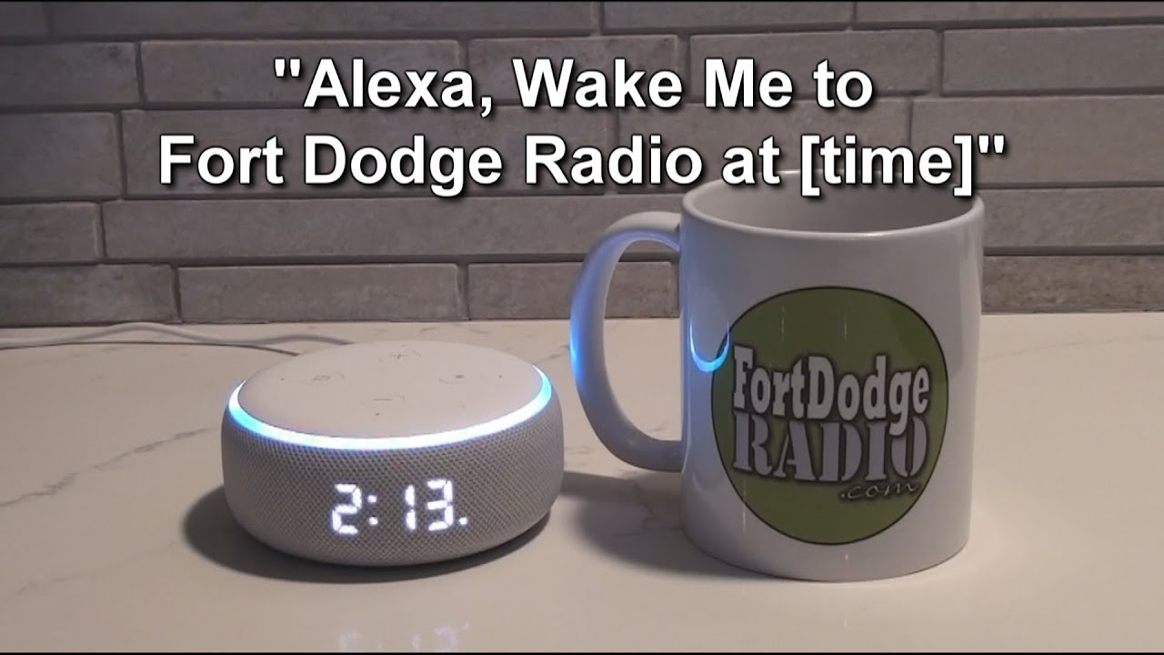 Transform Your Amazon Dot/Echo into a Clock Radio - Fort Dodge Radio # ...