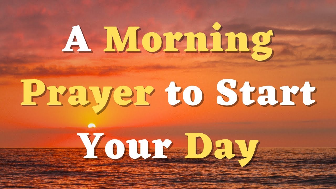 A Morning Prayer Before You Start Your Day - Lord, May I Carry Your ...