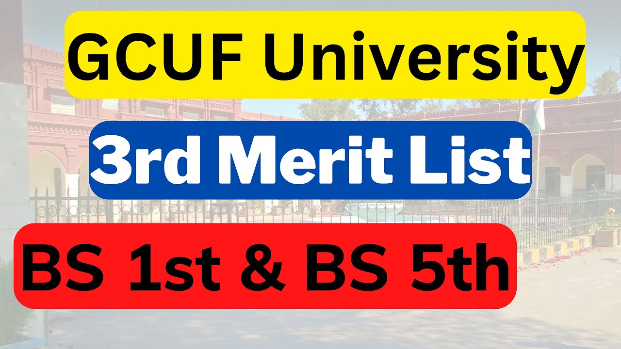GCUF University BS 1st & BS 5th Semester 3rd Merit List Admission 2022 | GCUF Admission 2022 ...