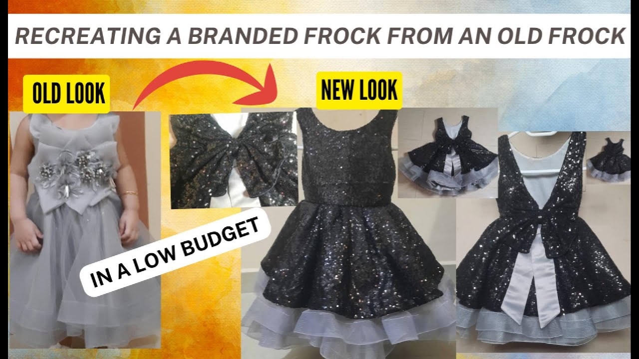 Recreating A DESIGNER Frock From An Old Frock In A Low Budget For 3 ...