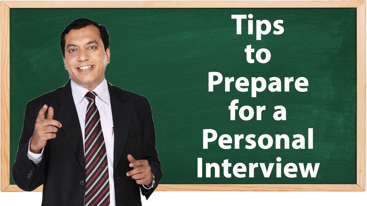 Tips To Prepare For A Personal Interview How To Prepare For An Tips To Prepare For A Personal Interview How To Prepare For An