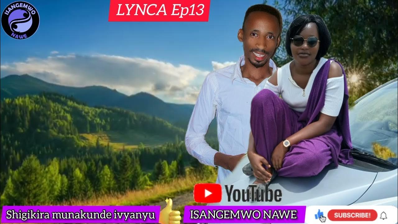 LYNCA Ep13 - YouTube