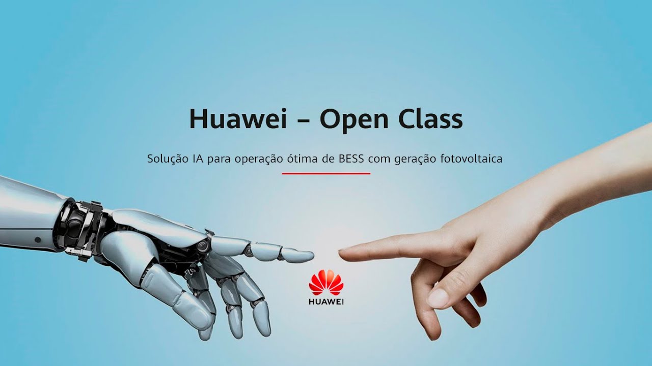 Huawei Open Class - Solução IA para operação ótima de BESS com geração ...