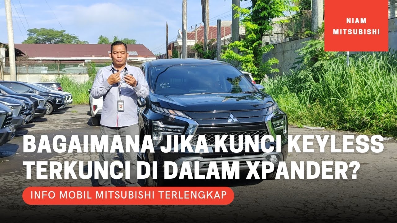 Bagaimana Jika Kunci Keyless Terkunci didalam Mitsubishi Xpander? - YouTube