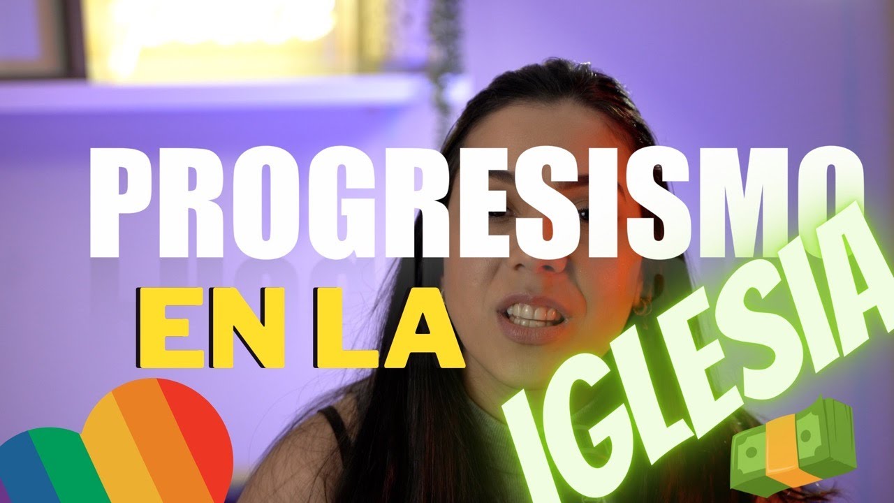 PROGRESISMO EN LAS IGLESIAS #biblia #religion - YouTube