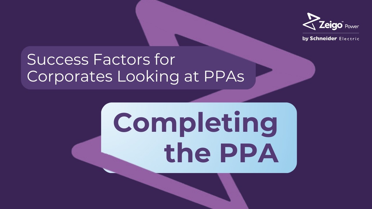 Success Factors for Corporates Looking at PPAs: Completing the PPA ...