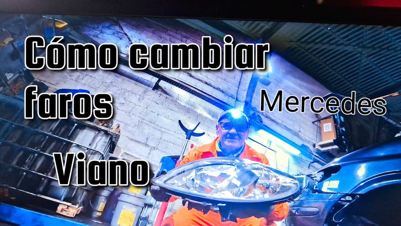 Cambio los faros por unos nuevos MERCEDES VIANNO 2004 - YouTube