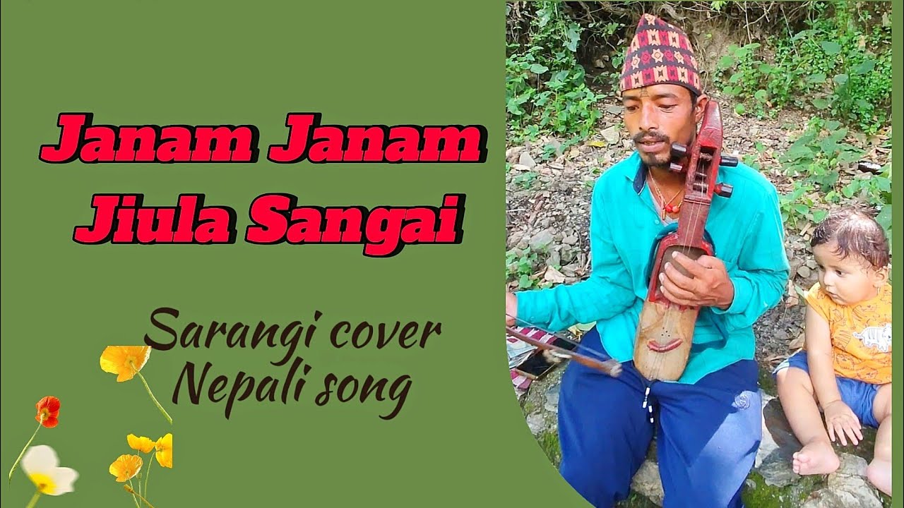Janam Janam Jiula Sanagi | Nepali song with Sarangi cover - YouTube