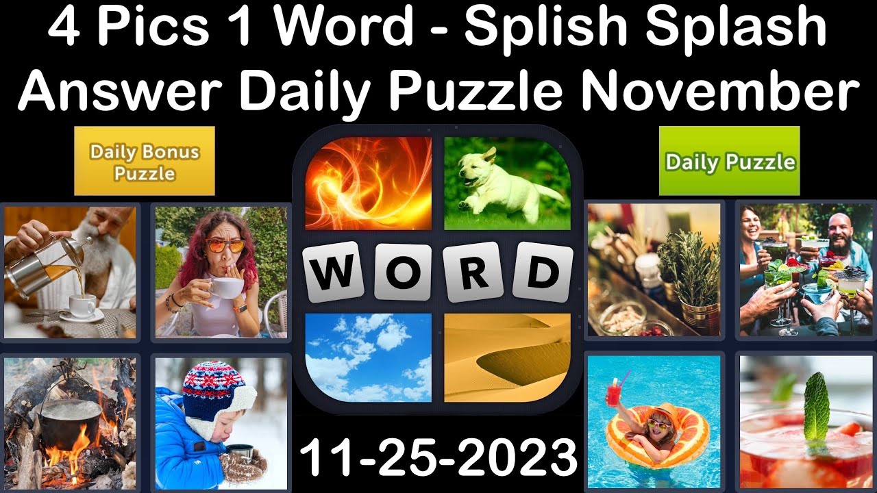 4 Pics 1 Word - Splish Splash - 25 November 2023 - Answer Daily Puzzle ...