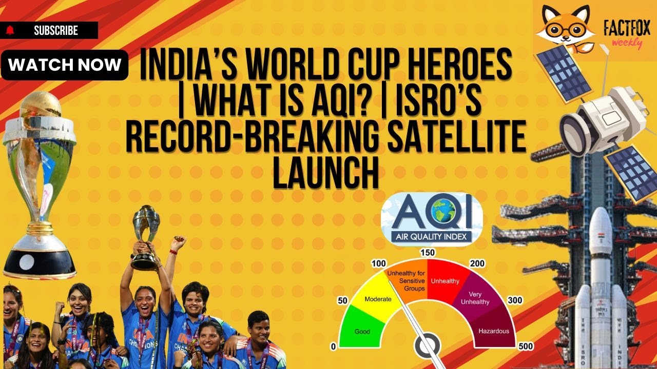 India’s Women Win the World Cup| Delhi’s Air Pollution & AQI | India’s ...