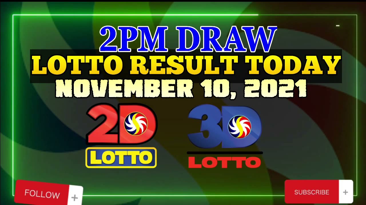 2PM LOTTO RESULT TODAY NOVEMBER 10, 2021 | 3D | 2D | SWERTRES | EZ2 ...