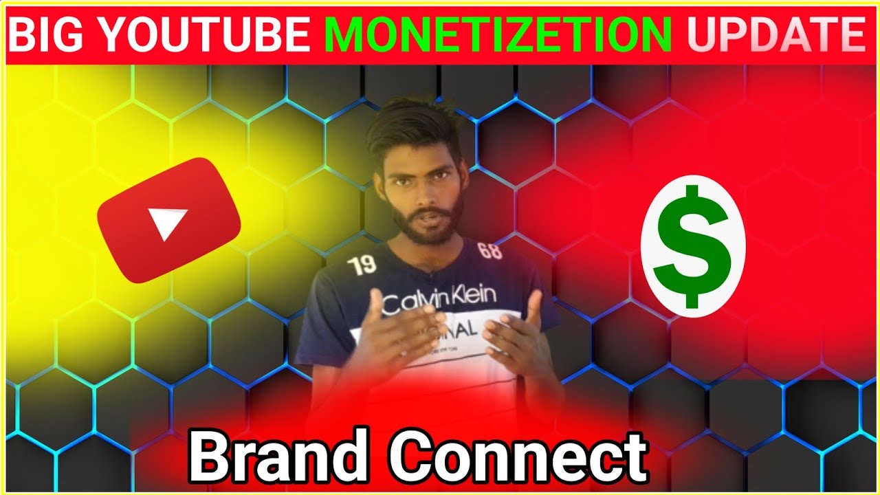 Connect with brand deals on YouTube – get started ! Monetization update ...