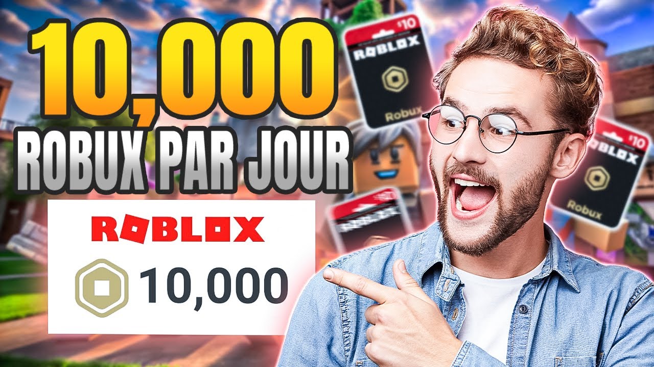 COMMENT Avoir des ROBUX GRATUIT sur ROBLOX 😍 10.000 ROBUX GRATUIT par ...
