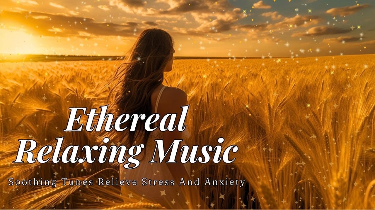Ethereal Music Female Vocals | Helps To Relaxing And Calm The Mind ...