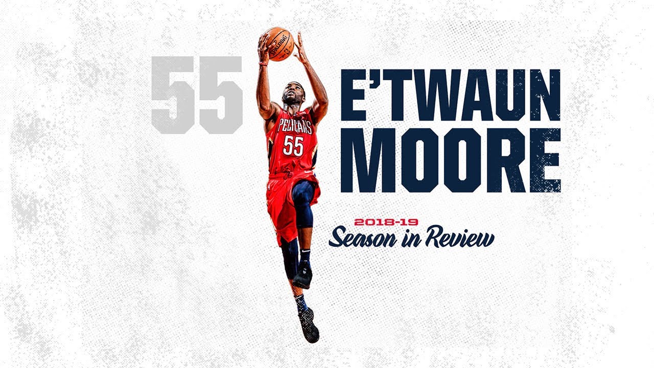 E'Twaun Moore Season in Review | 2018-19 Pelicans Highlights - YouTube