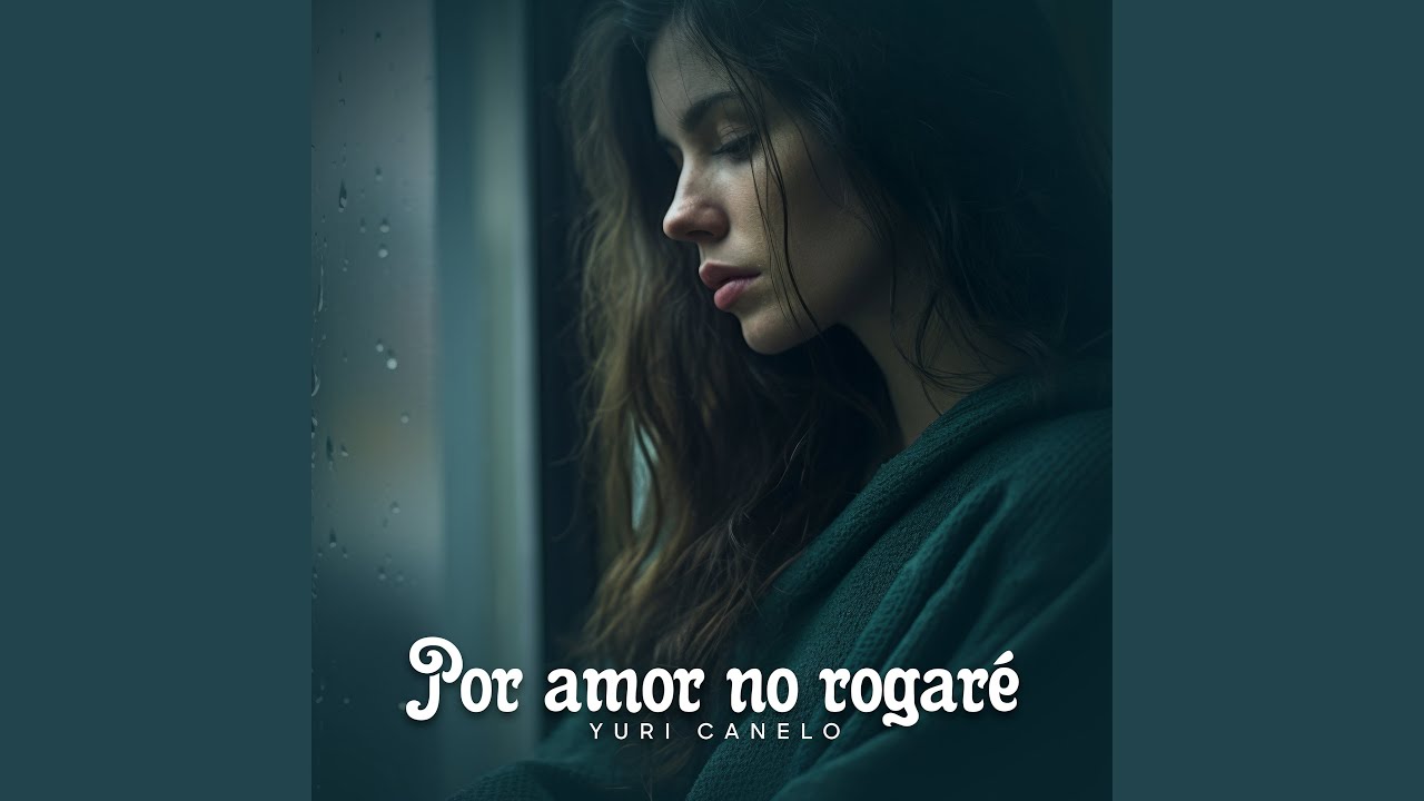 Por Amor No Rogaré - YouTube