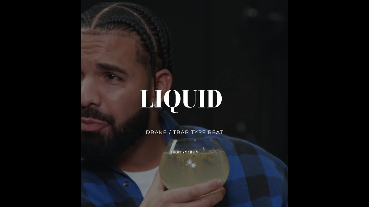 [FREE] DRAKE / TRAP TYPE BEAT 2023 - "LIQUID" - YouTube