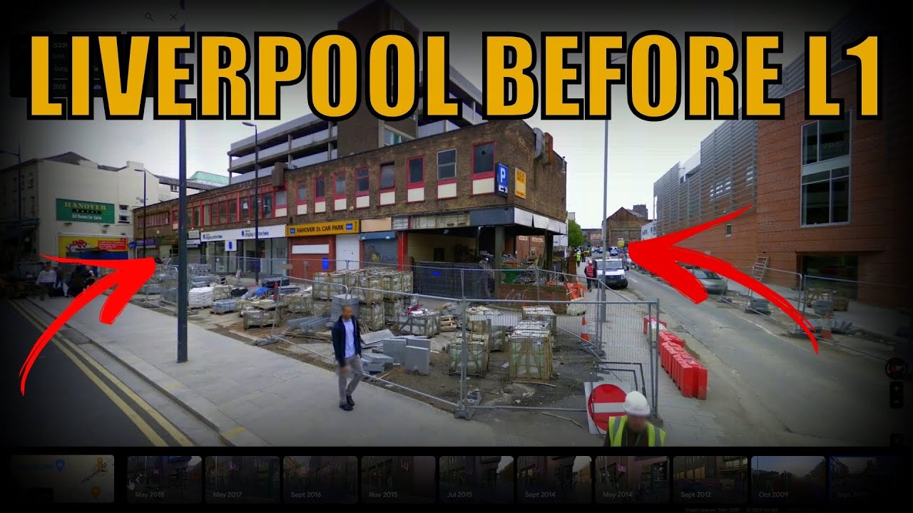 Time Travelling Through Liverpool City Centre 15 Years Before L1 Was ...