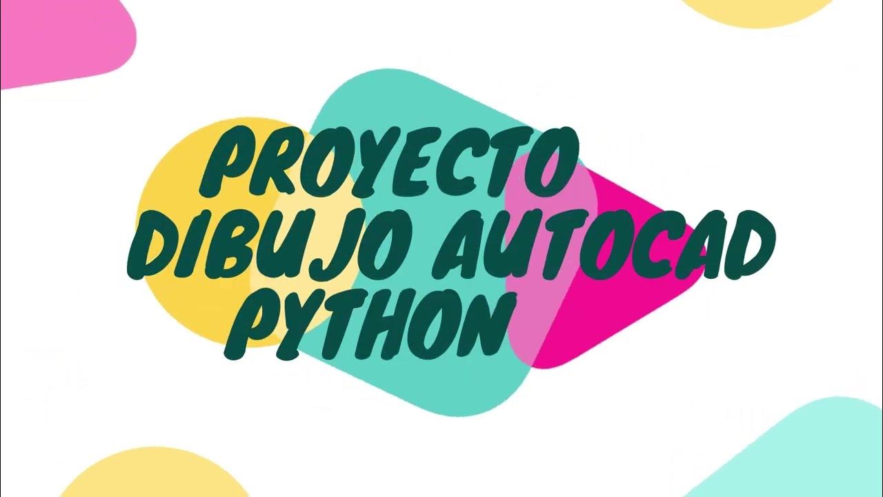 Proyecto dibujo con pyautocad #autocad #python #pyautocad #excel # ...