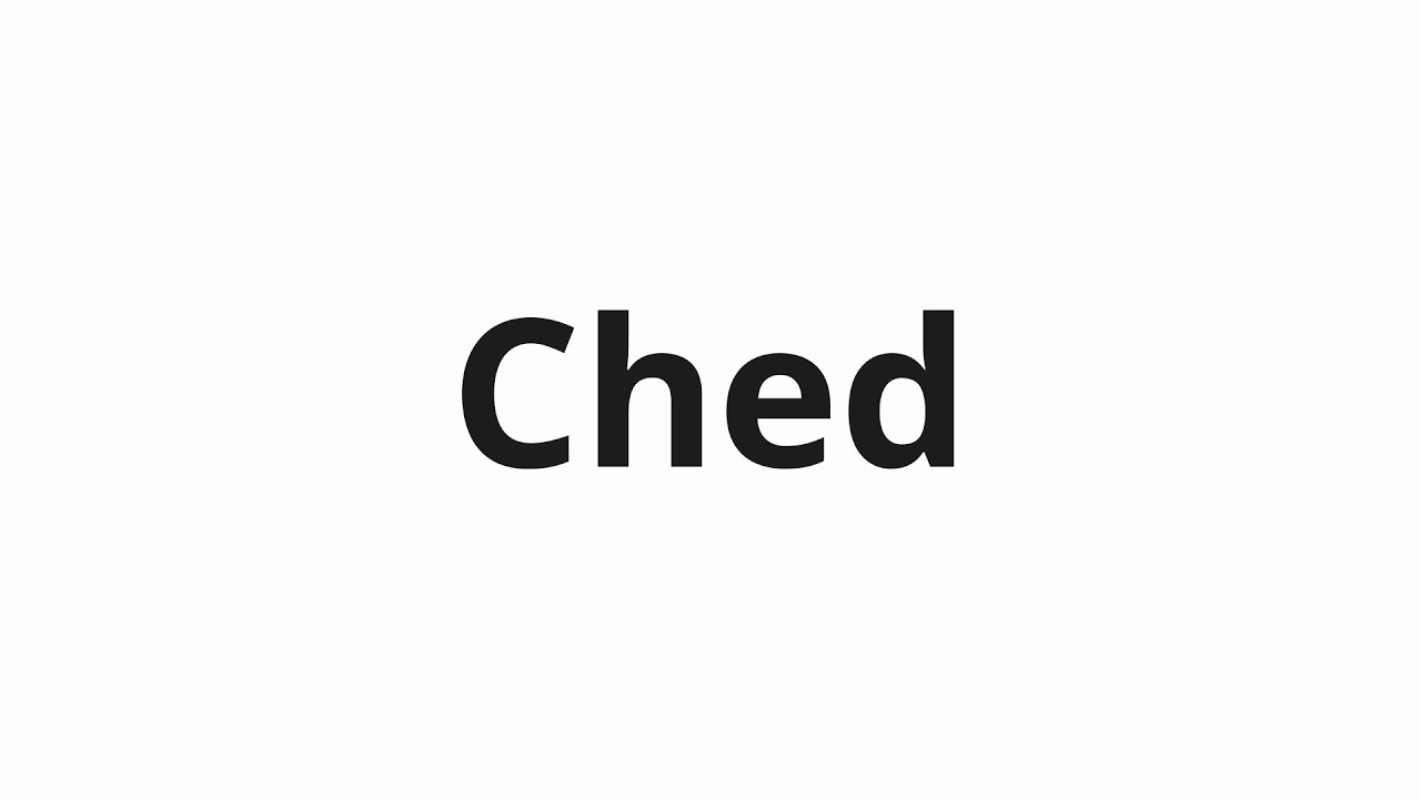 How to pronounce Ched | Чэд (Ched in Russian) - YouTube