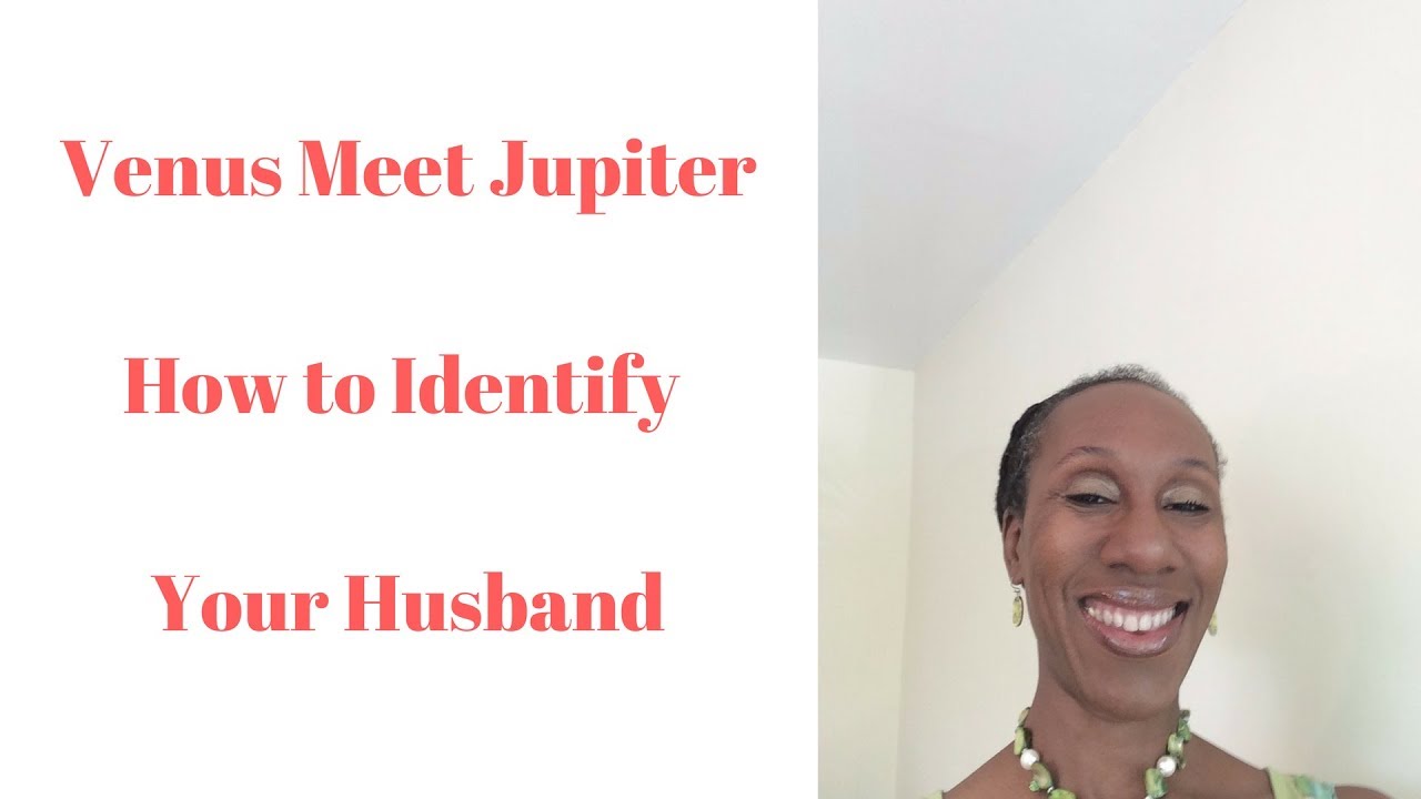 #AstrologyExplained | Venus Meet Jupiter | How to Identify Your Husband ...