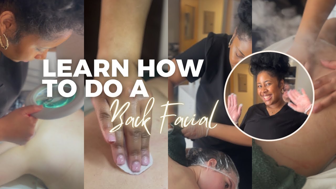 Do My First Back Facial With Me|Esthetician Student Back Facial Step-by ...
