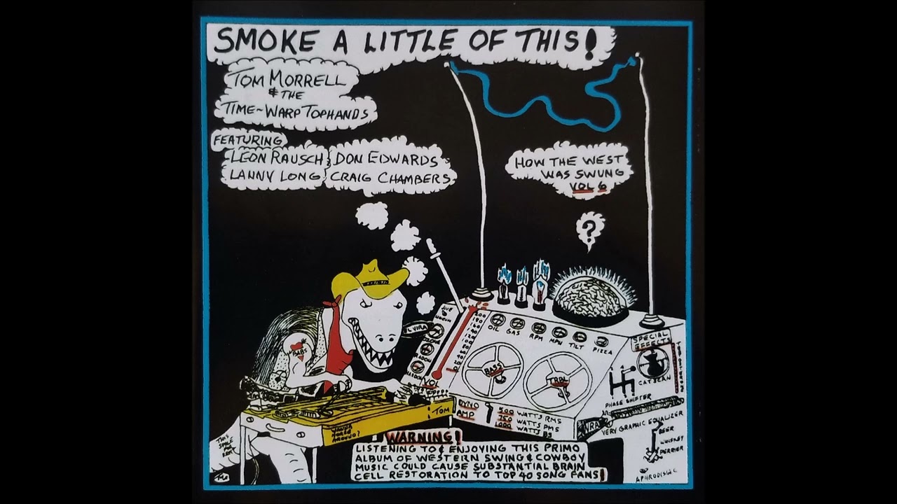 Tom Morrell & The Time-Warp Tophands – Smoke A Little Of This (Country ...