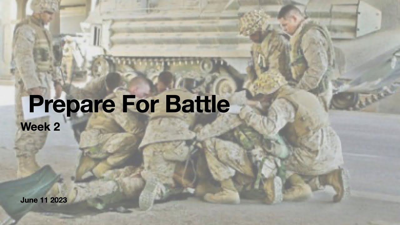 Prepare For Battle: Week 2 - YouTube