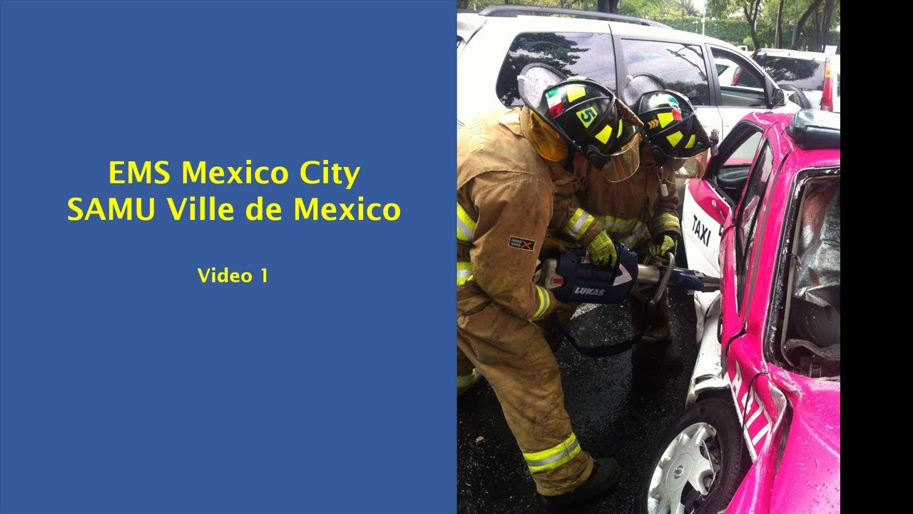 Video 1 Behind the wheel EMS Mexico City / Derrière le volant SAMU ...